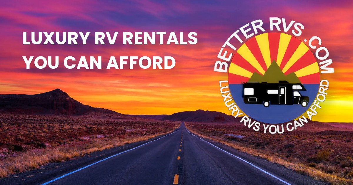 Better RVs | Luxury RV Rentals
